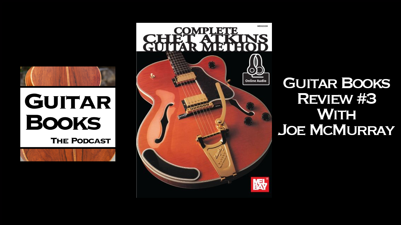 Review #3: Complete Chet Atkins Guitar Method